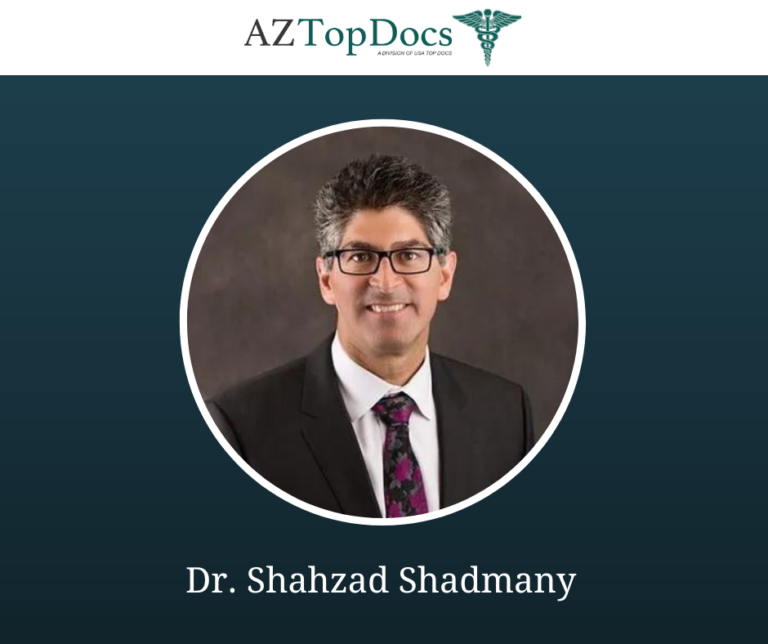 AZ Top Docs Presents Reviewed and Approved 2022 Top Doctor, Shahzad ...